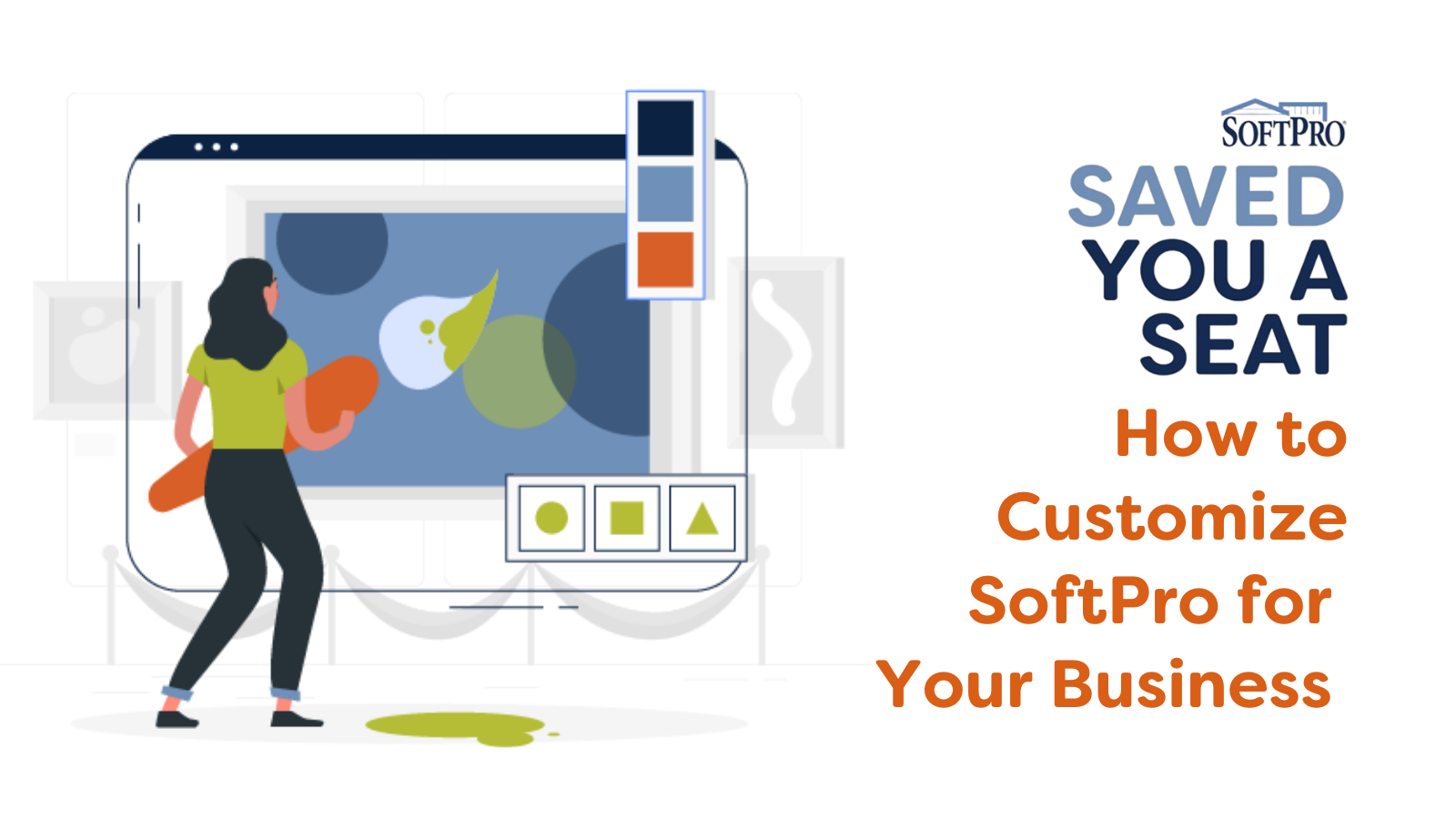 Saved You a Seat Ep 15: Customize SoftPro | SoftPro Blog